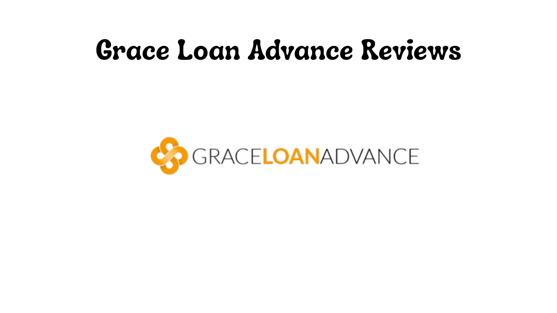 Grace Loan Advance Reviews: Is It Legit or a Scam | RatingFacts